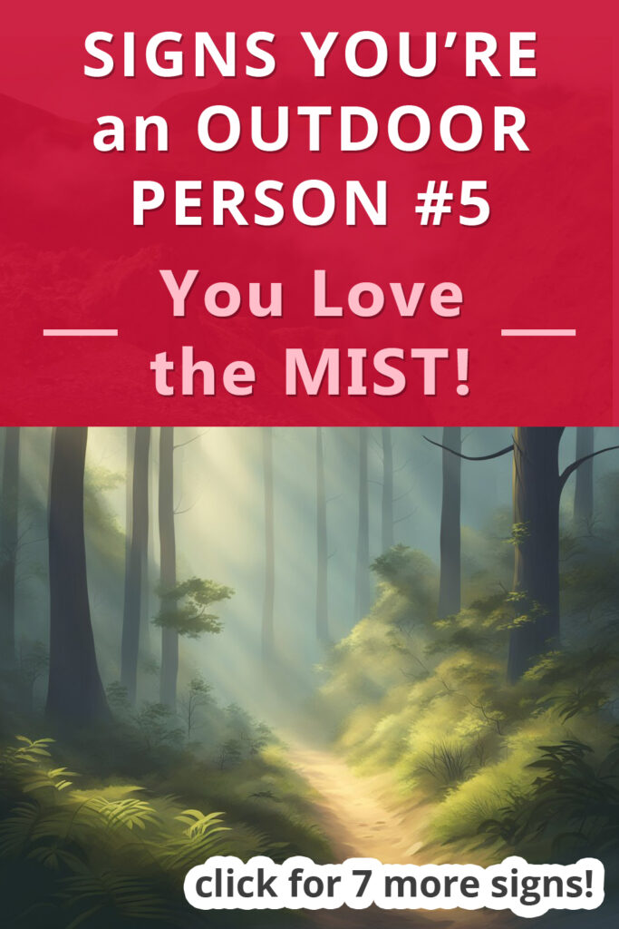 8 Signs You Are an Outdoor Person - Trails and Freedom